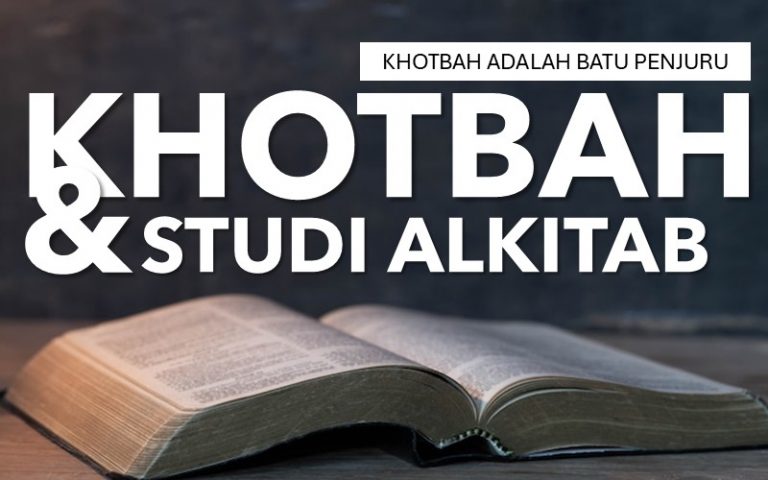 KHOTBAH ADALAH BATU PENJURU DARI STUDI ALKITAB DAN TEOLOGI – Belajar ...